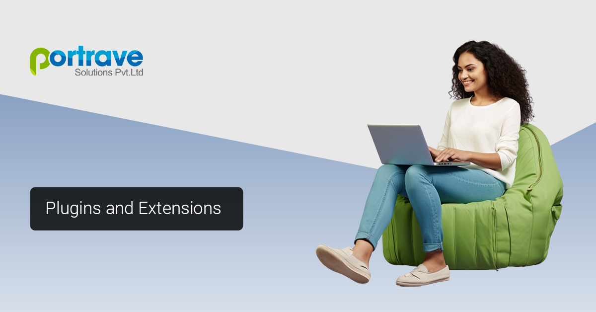 Plugins and Extensions - Portrave Solutions Pvt.Ltd